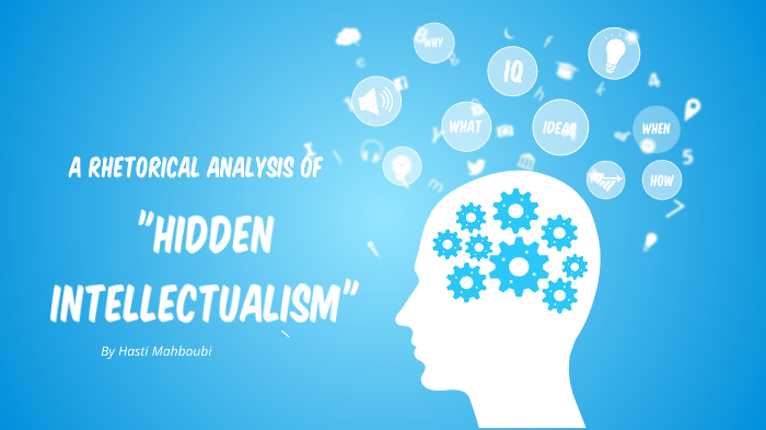 Hidden Intellectualism by Hasti Mahboubi on Prezi