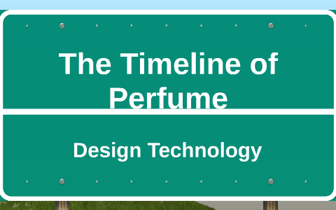 The Timeline of Perfume by Esther Hwang on Prezi