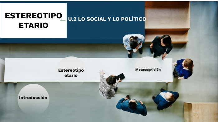 3º B Estereotipo etario by angelica Montaner on Prezi