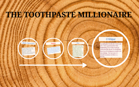 The Toothpaste Millionaire by on Prezi