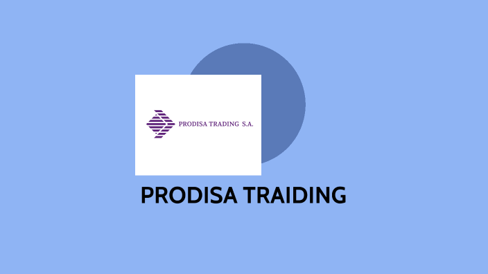 PRODISA TRAIDING by Gustavo Requez on Prezi