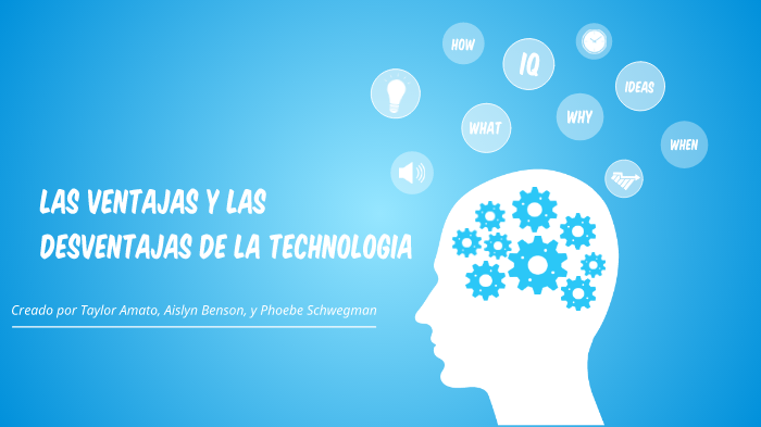 Las ventajas y las desventajas de la technologia by Taylor Amato on Prezi