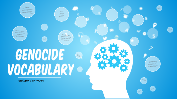 Genocide Vocabulary by emiliano contreras on Prezi