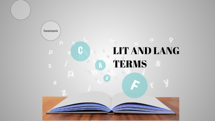 LIT AND LANG TERMS by Libby Harding on Prezi