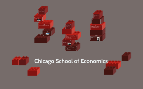 Chicago School of Economics by mary phelps on Prezi