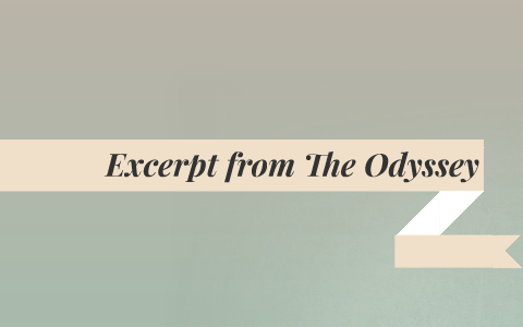 Excerpt from The Odyssey by Sundus Hassan on Prezi