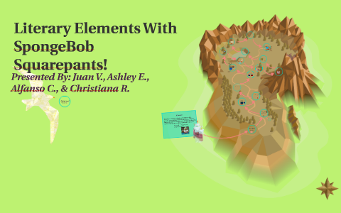 Literary Elements With SpongeBob Squarepants by Juan Villanueva on Prezi