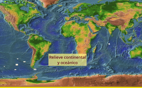 Relieve continental y oceánico by María José Martínez on Prezi