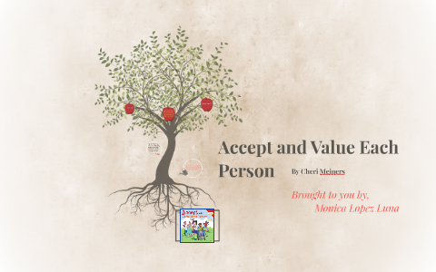Accept and Value Each Person by Monica Lopez