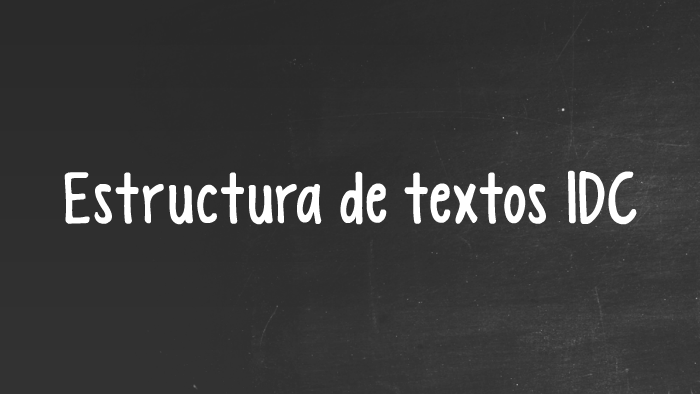 Estructura De Textos Idc By Mariel Villanueva On Prezi 8450