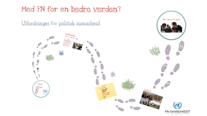 FN-rollespill: Med FN for en bedre verden? - Utfordringer for politisk ...