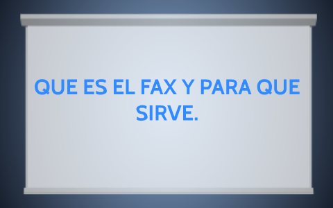 que es el fax y para que sirve. by angélica maria rivera mina on Prezi