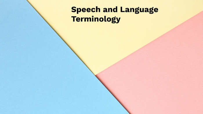Speech and Language Terminology by Kim Snyder on Prezi