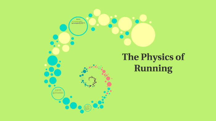 The Physics of Running by Bailey Hakala on Prezi