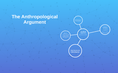 The Anthropological Argument by Brooke Buckles on Prezi