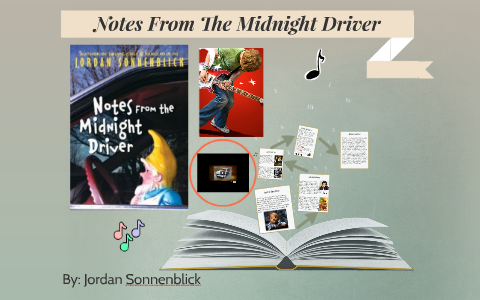 Notes From The Midnight Driver by amy ferrel fowler on Prezi
