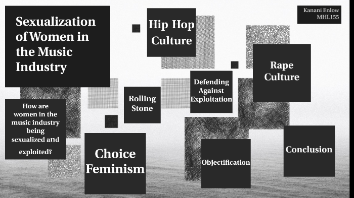 Sexualization Of Women In The Music Industry By Kanani Enlow On Prezi