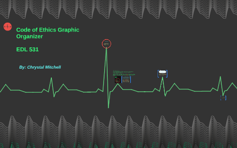 Code of Ethics Graphic Organizer by Chrystal Mitchell
