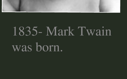Mark Twain Timeline by Kiefer Harrelson on Prezi