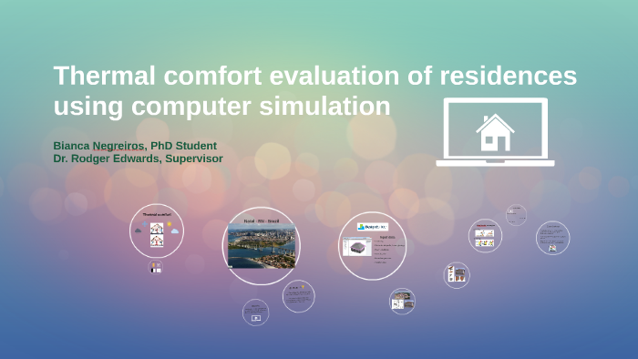 Thermal comfort evaluation of residences using computer simu by Bianca ...