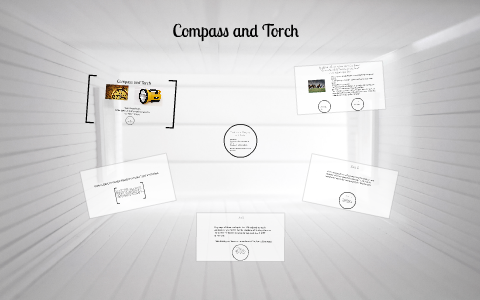 Compass and Torch by Mrs Stewart on Prezi