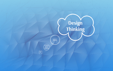 Design Thinking by on Prezi