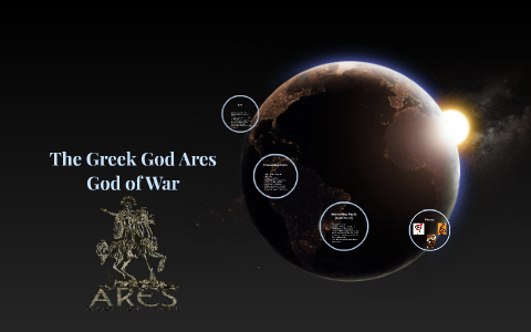 The Greek God Ares by on Prezi