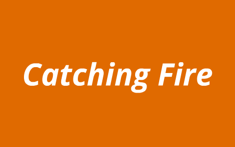 Catching Fire by Mitchell Hatcher