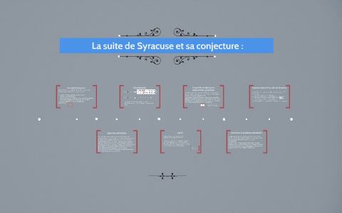 La suite de Syracuse et sa conjecture : by Paul Garnier on Prezi