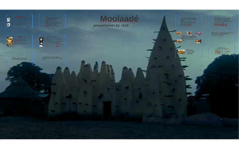 Moolaadé by _ _ on Prezi