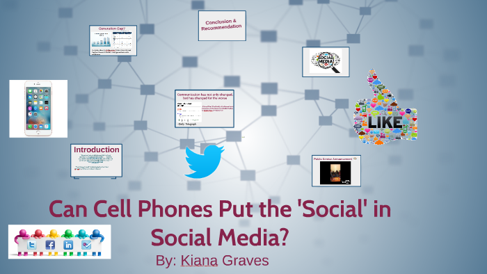 Can Cell Phones Put the 'Social' in Social Media by Kiana Graves