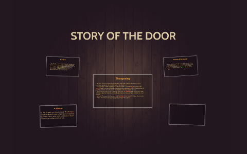 STORY OF THE DOOR by Thomas Baynham on Prezi