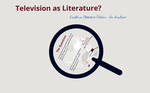 Television as Literature? by Allyson Willoughby on Prezi