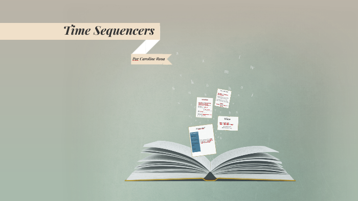 2C - Time Sequencers by Caroline Rosa on Prezi