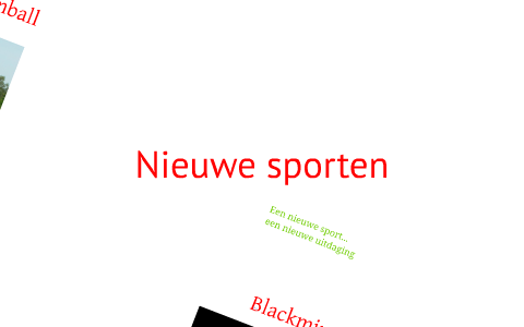 Nieuwe sporten by Anne Ceulemans on Prezi