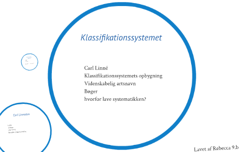 Klassificationssystemet by rebecca veng on Prezi