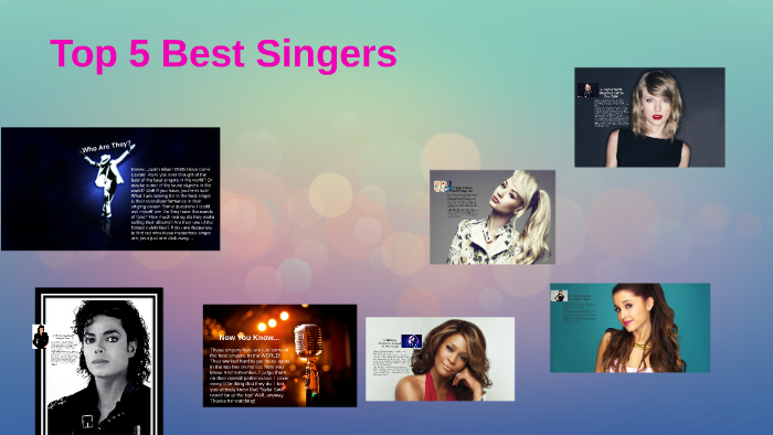 Top 5 Best Singers by Kayla Fain on Prezi