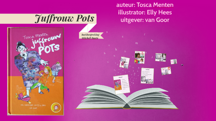 boekbespreking 'Juffrouw Pots' by Mitchell B on Prezi
