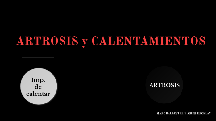 Artrosis-Calentamientos by Marc Romany on Prezi