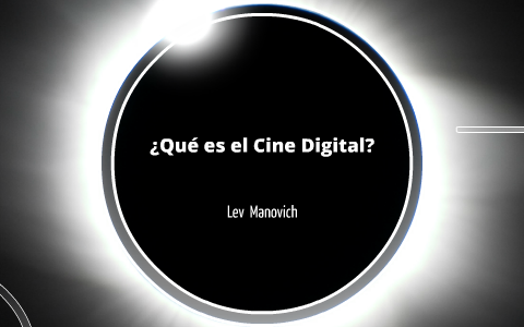 ¿Qué es el Cine Digital? by Cinthia Sánchez on Prezi
