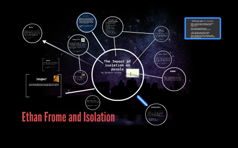 Ethan Frome and Isolation by nahshon blaine on Prezi