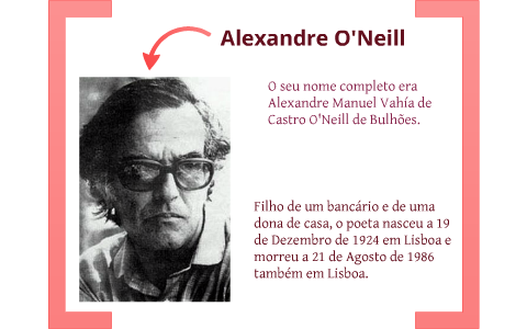 Alexandre O'Neill by Beatriz Rosa on Prezi
