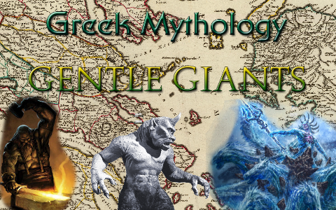 Greek Mythology - Gentle Giants by Matthew Avison on Prezi