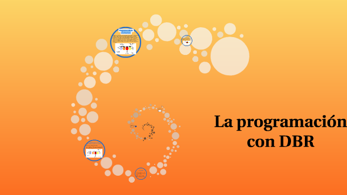 La programación con DBR by brayan smith hernandez carvajal on Prezi