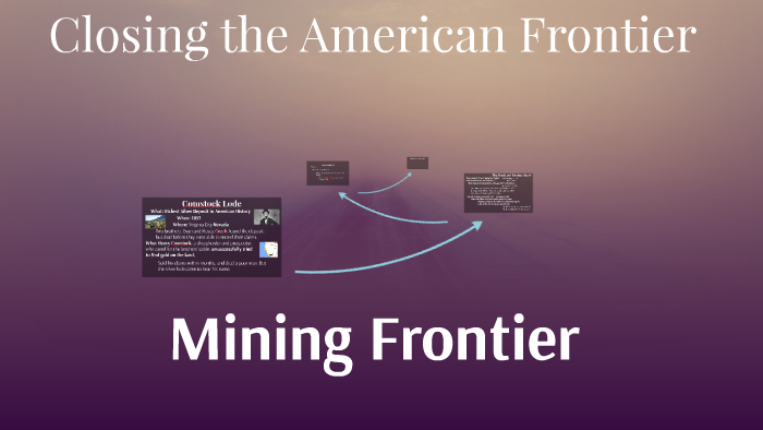 Closing the American Frontier by Sam Sheets on Prezi