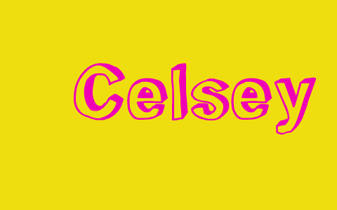 Celsey name by Celsey W on Prezi