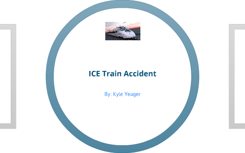 ICE train accident in Eschede by kyle yeager on Prezi