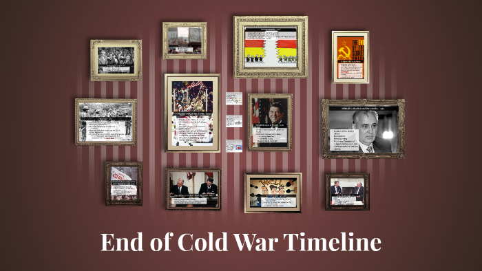 End of Cold War Timeline by Maddy B. on Prezi