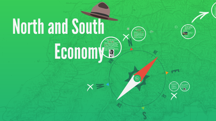 North and South Economy by A Rogers on Prezi