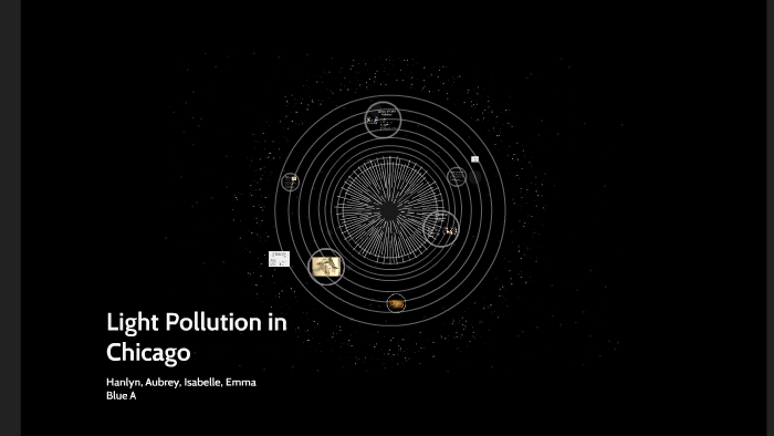 Light Pollution in Chicago by Aubrey Webber on Prezi